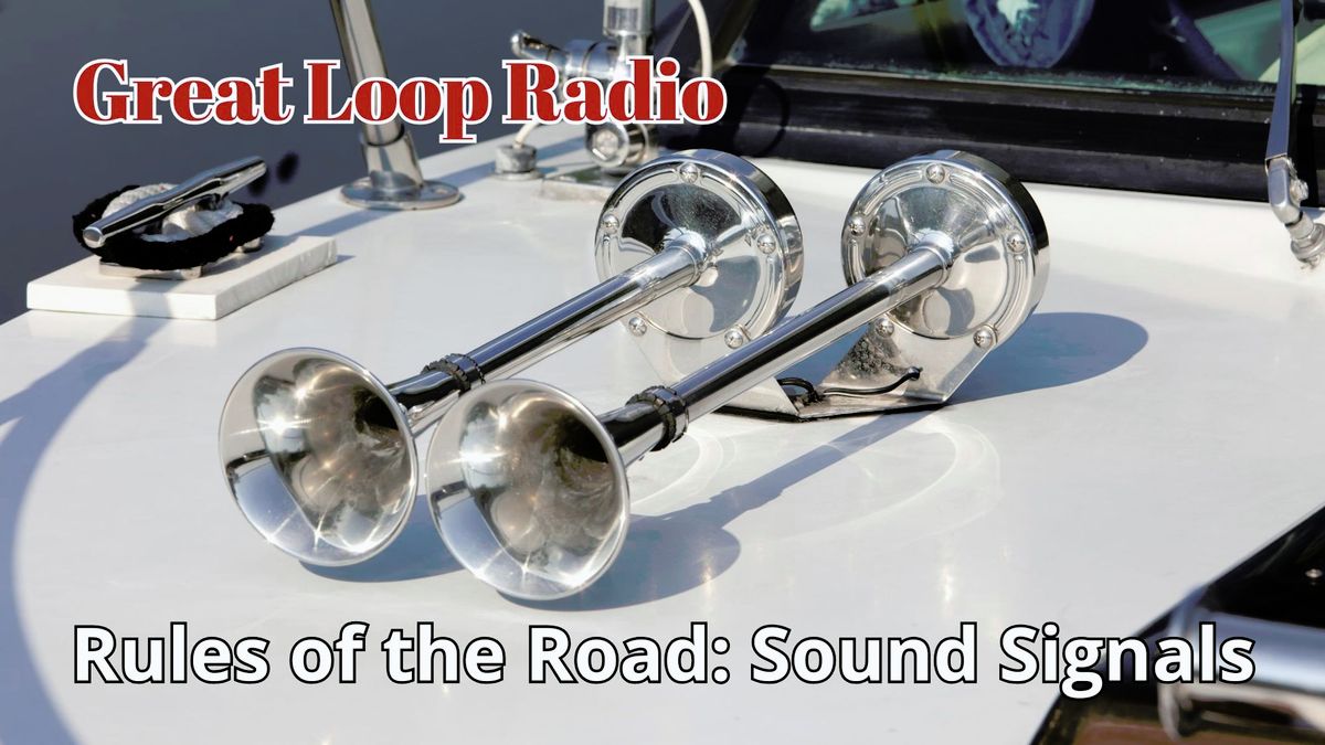 AGLCA | Rules of the Road: Sound Signals