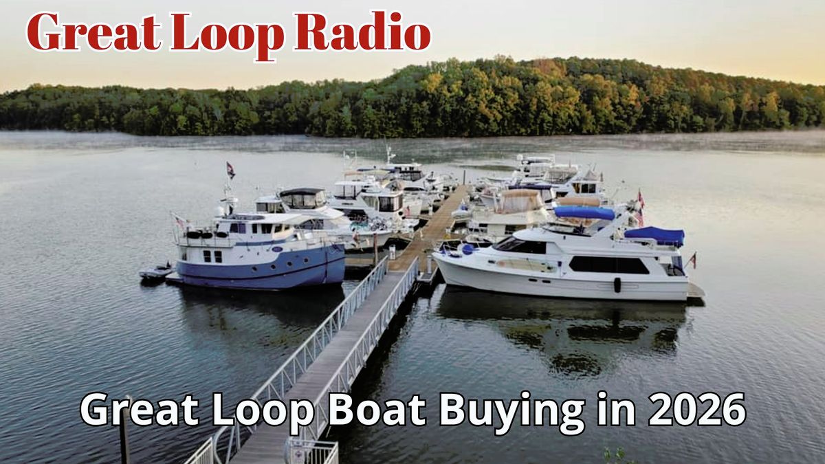 AGLCA | Great Loop Boat Buying in 2026