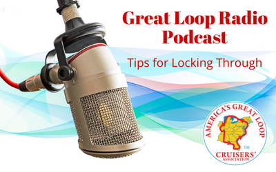 AGLCA | Great Loop Radio: Tips for Locking Through