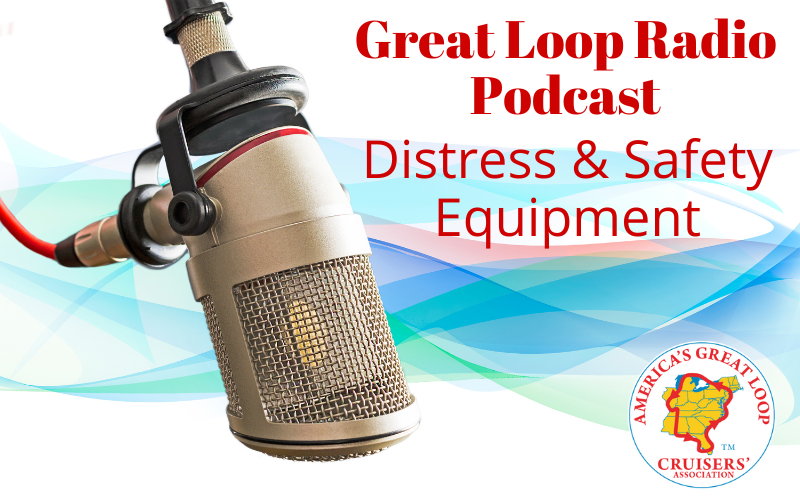 AGLCA | Great Loop Radio: Distress & Safety Equipment