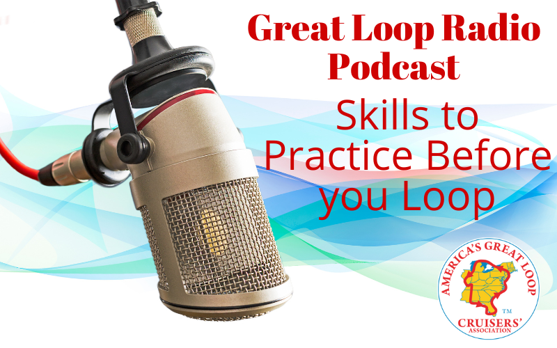 AGLCA | Great Loop Radio: Skills to Know Before You Loop