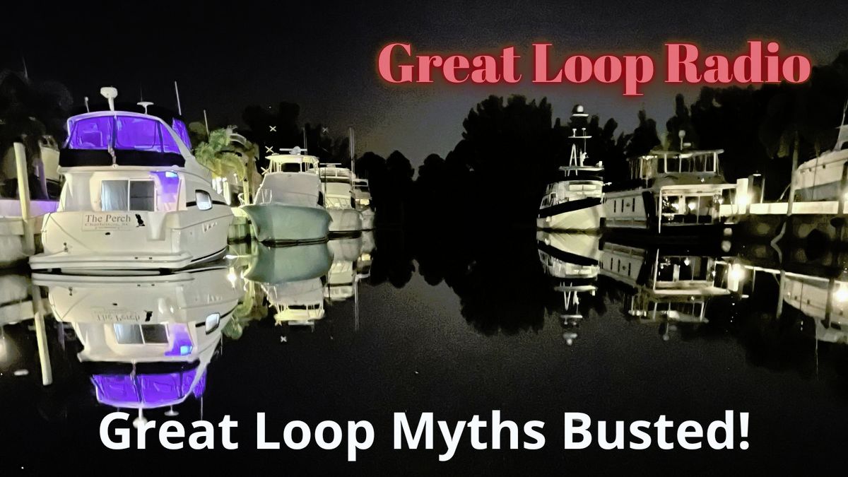 AGLCA | Great Loop Myths Busted!